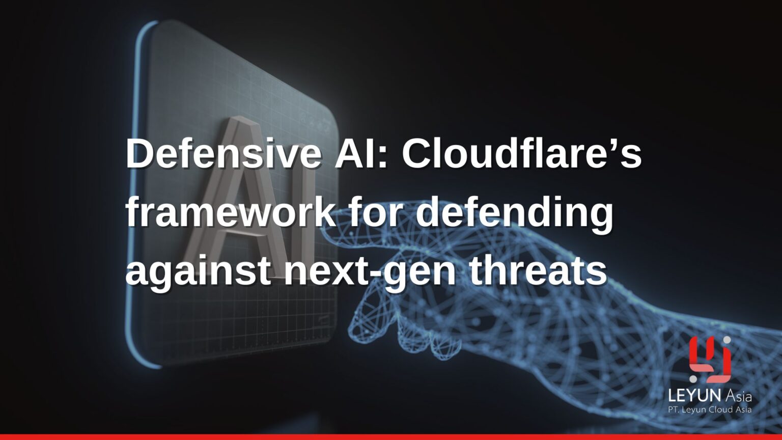 Defensive AI: Cloudflare’s framework for defending against next-gen ...
