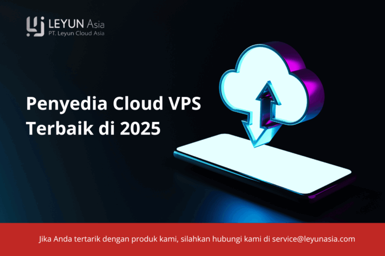 Penyedia Cloud VPS Terbaik di 2025: Apa yang Membuat Mereka Unggul